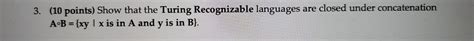 Solved 1 10 Points Show That The Turing Decidable