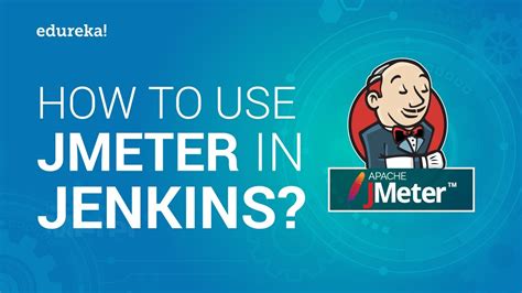 How To Use Jmeter In Jenkins Jenkins Report Generation Performance Testing Tutorial Edureka