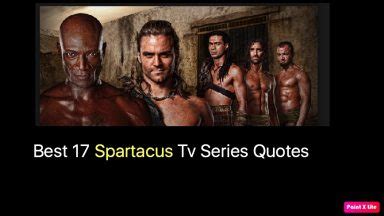 Best 40 Spartacus Quotes Tv Series Nsf Tech