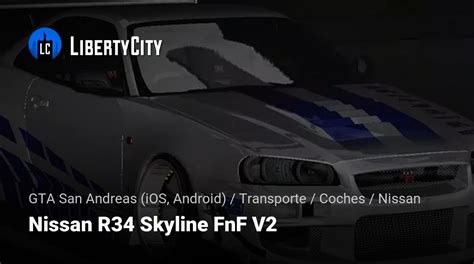 Nissan R34 Skyline Fnf V2 Para Gta San Andreas Ios Android