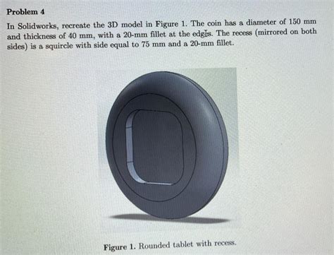 Solved Problem 4 In Solidworks Recreate The 3d Model In