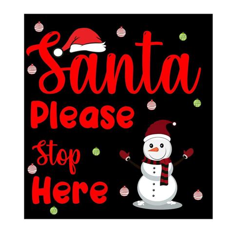 Pap Noel Por Favor Detente Aqu Vector En Vecteezy