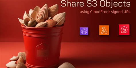 share objects from private s3 buckets using cloudfront dev community