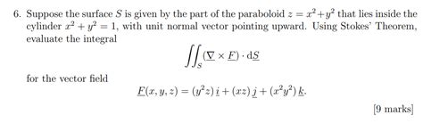 Solved Suppose The Surface S Is Given By The Part Of The Chegg