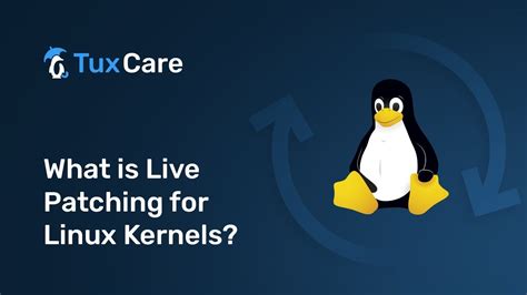 What Is Live Patching For Linux Kernel Ultimate Beginners Guide