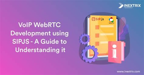 A Compendious Guide On Voip Webrtc Development Using Sipjs