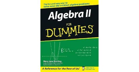 Algebra II For Dummies By Mary Jane Sterling