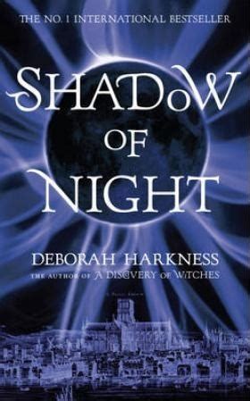 Shadow Of Night All Souls Trilogy 2 By Deborah Harkness Goodreads