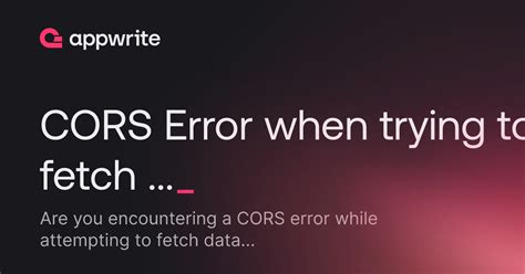 CORS Error when trying to fetch from server - Threads - Appwrite