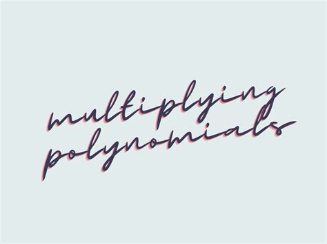 Best Multiplying Polynomials Worksheet For Babes The Teach Simple Blog