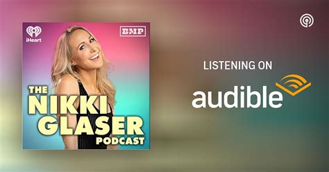 The Nikki Glaser Podcast Podcasts On Audible