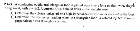 p 7 3 a conducting equilateral triangular loop is