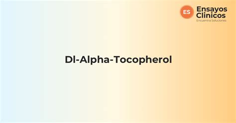 Dl Alpha Tocopherol Aplicación En Terapia E Investigaciones Clínicas