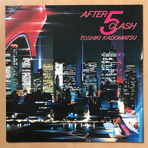 目立った傷や汚れなしJPN盤 Orig 美盤 LP 角松敏生 TOSHIKI KADOMATSU AFTER CLASH AIR RAL 年 レコード CITY