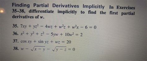 Solved Finding Partial Derivatives Implicitly In Exercises