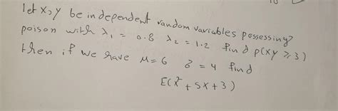 Solved Let X Y Be Independent Random Variables Possessing Y