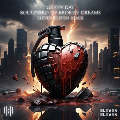 Stream Green Day Boulevard Of Broken Dreams Eleven Eleven Remix