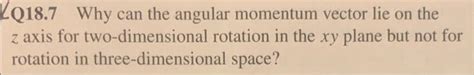 Solved Q187 Why Can The Angular Momentum Vector Lie On The