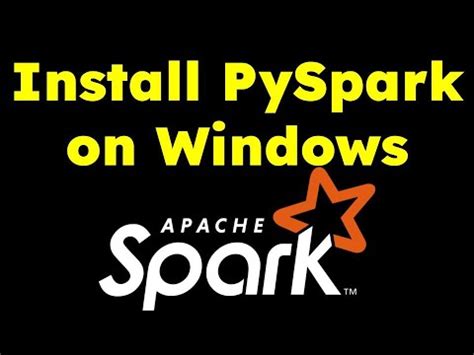 How To Install PySpark On Windows In Minutes YouTube