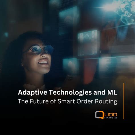 Quod Financial On Linkedin Quodfinancial Machinelearning Adaptivetechnologies