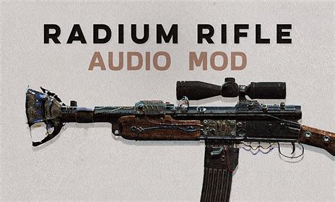 Radium Rifle Audio Overhaul At Fallout 4 Nexus Mods And Community