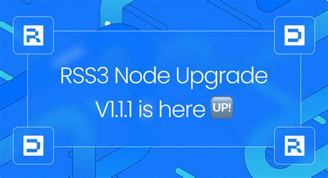 Rss3 Node V111 Released Major Node Enhancements And Upgraded Tools For Developers And Node
