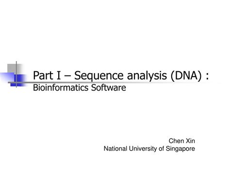 PPT Part I Sequence Analysis DNA Bioinformatics Software PowerPoint Presentation ID