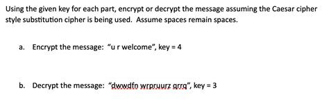 Solved Using The Given Key For Each Part Encrypt Or Decrypt
