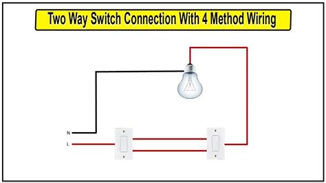 How To Make Two Way Switch Connection With Method Wiring Diagram Way Switch Connection