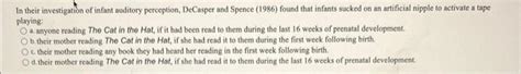 Solved In Their Investigation Of Infant Auditory Perception