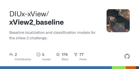 Github Diux Xview Xview2 Baseline Baseline Localization And Classification Models For The