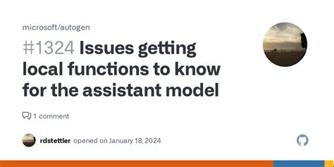Issues Getting Local Functions To Know For The Assistant Model Issue Microsoft Autogen