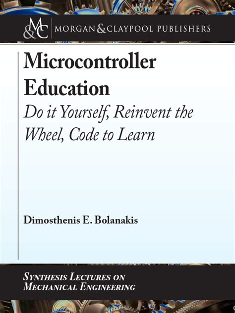 Microcontroller Education Do It Yourself Reinvent The Wheel Code To Learn Pdf Byte