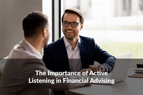 Essential Tips For Active Listening In Financial Advising