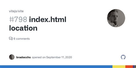 index location · issue 798 · vitejs vite · github