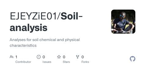 Github Ejeyzie Soil Analysis Analyses For Soil Chemical And Physical Characteristics