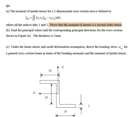 Solved A The Moment Of Inertia Tensor For A 2 Dimensional Cross Sectional Area Is Defined As