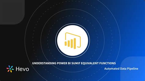Power Bi Sumif In Dax 2 Easy Equivalent Functions Hevo