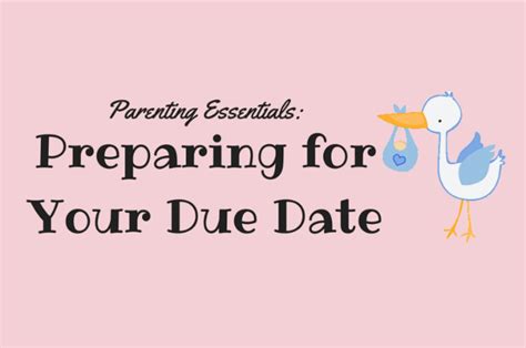 Parenting Essentials Preparing For Your Upcoming Due Date