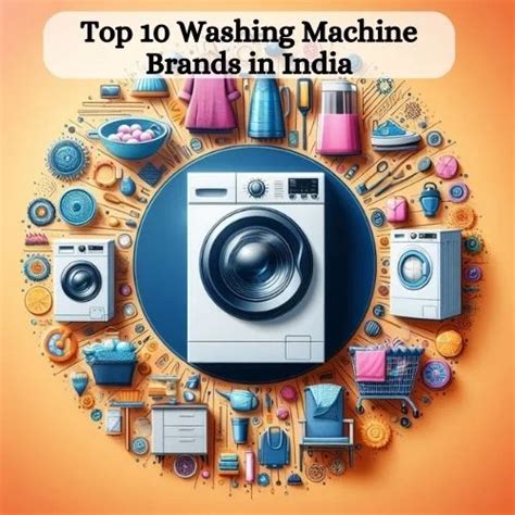 Top 10 Washing Machine Brands In India Business Outreach