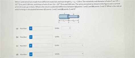 Solved Wire C And Wire D Are Made From Different Materials Chegg Com