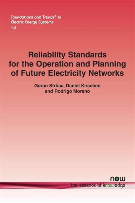 Foundations And Trends® In Electric Energy Systems Reliability Standards For The Bol