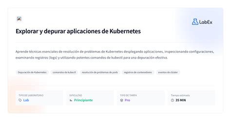 Explorar Y Depurar Aplicaciones De Kubernetes Labex