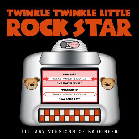 Lullaby Versions of Badfinger專輯 - Twinkle Twinkle Little Rock Star undefined - LINE MUSIC