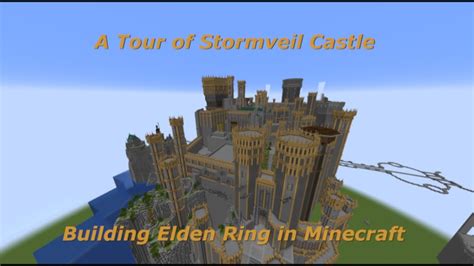 Building Elden Ring In Minecraft A Tour Of Stormveil Castle Youtube