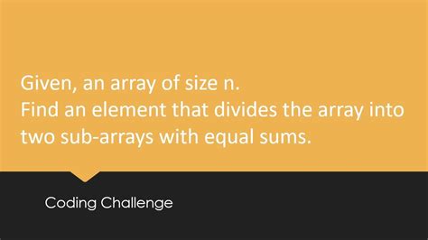 Coding Challenge Find The Pivot Element Of The Array YouTube