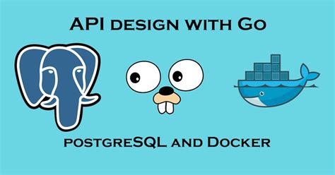 Bogdan Novykov On Linkedin Modern Api Design With Golang Postgresql And Docker