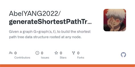 GitHub AbelYANG GenerateShortestPathTreeDataStructureInMatlab Given A Graph G Graph S T