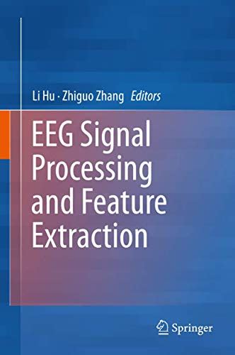 Eeg Signal Processing And Feature Extraction 9789811391125 Iberlibro