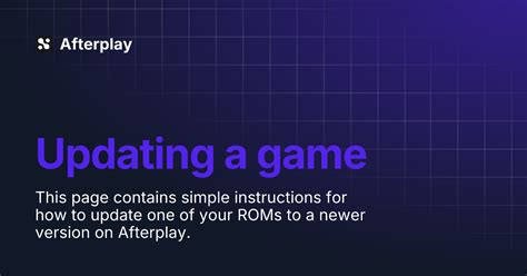 Updating A Game Afterplay